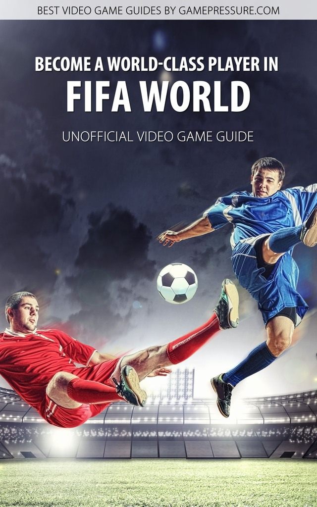 FIFA World Game Guide - Download Guide | gamepressure.com
