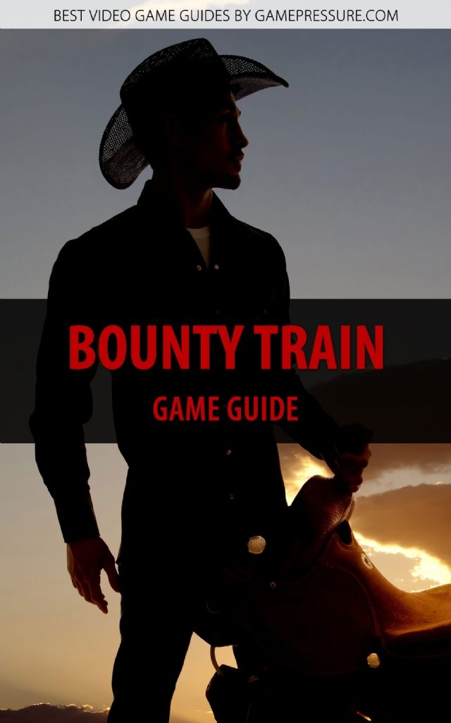 Bounty Train Guide